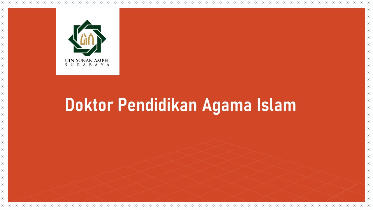 Doktor Pendidikan Agama Islam - UINSA